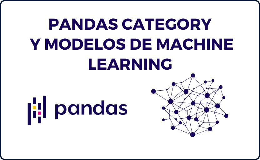 Pandas category en modelos de machine learning
